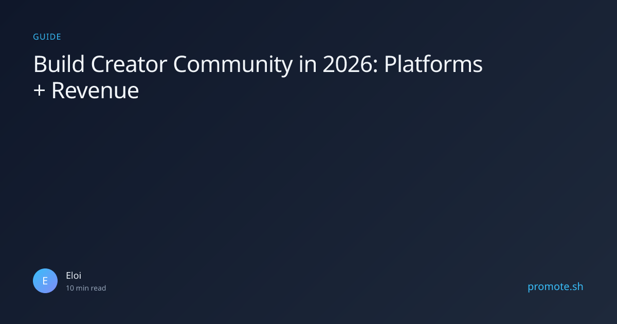 Build Creator Community in 2026: Platforms + Revenue | Promote Blog