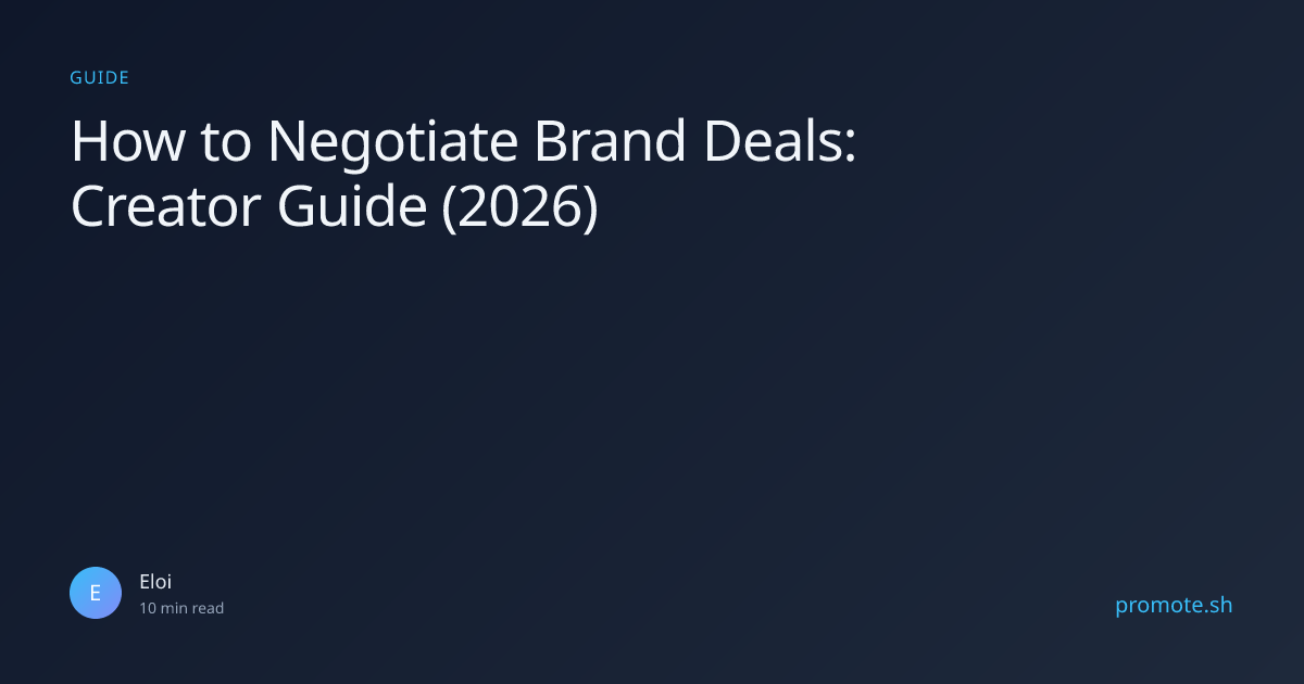 How to Negotiate Brand Deals: Creator Guide (2026) | Promote Blog