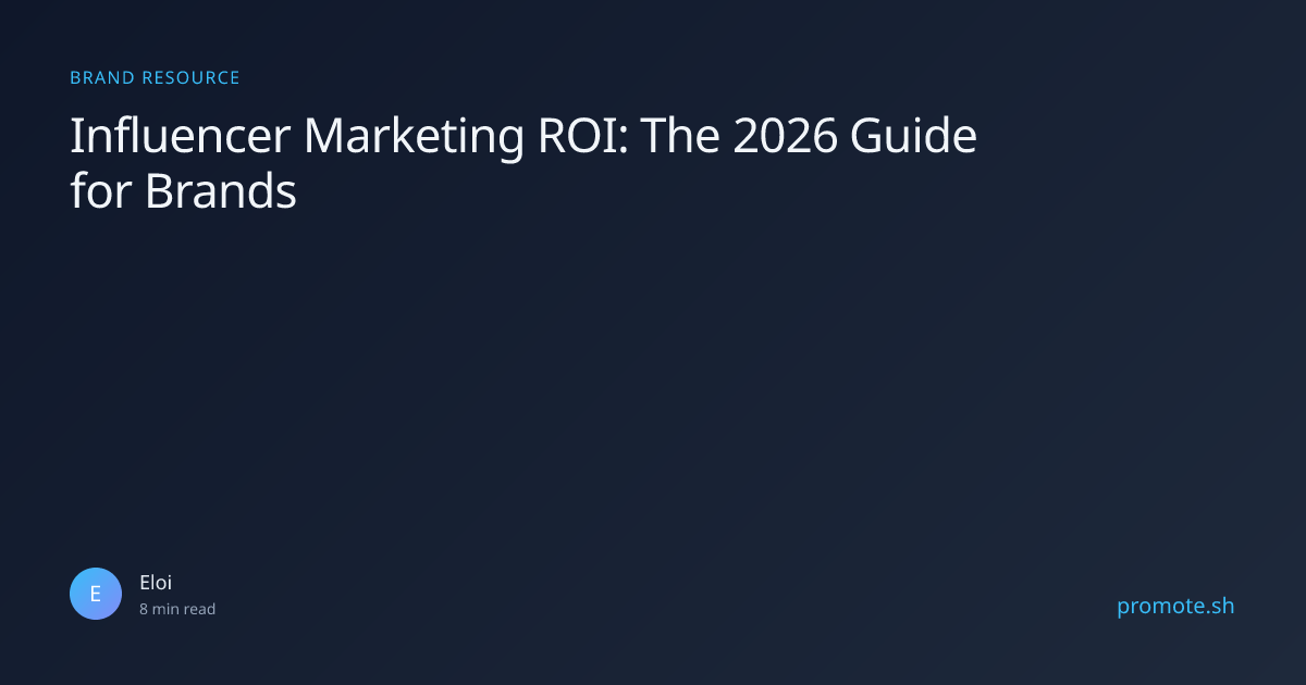 Influencer Marketing ROI: The 2026 Guide for Brands | Promote Blog