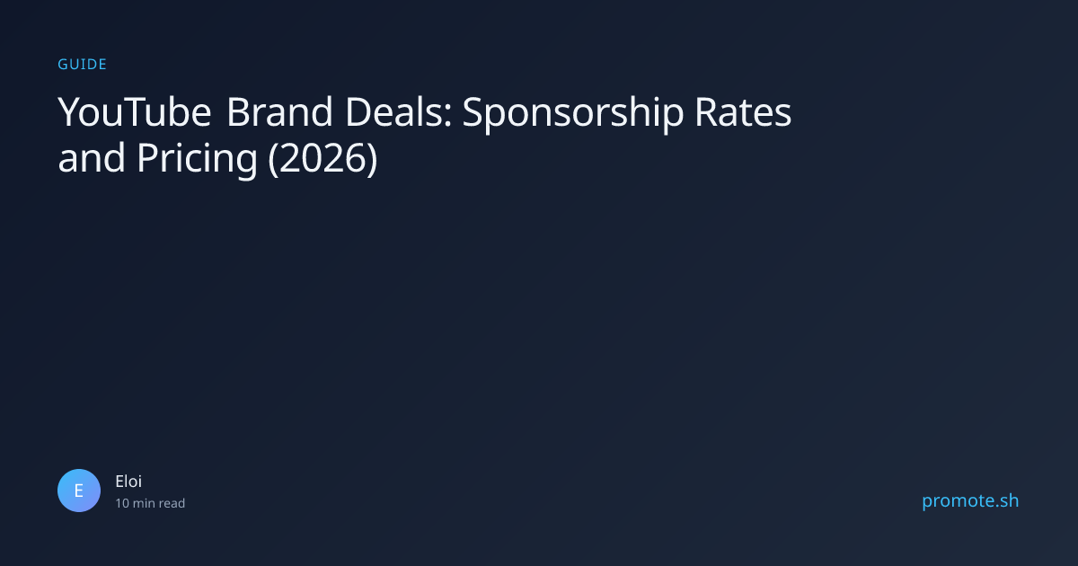 YouTube Brand Deals: Sponsorship Rates and Pricing (2026) | Promote Blog